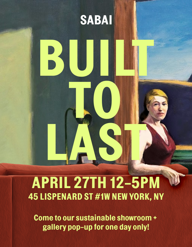 Join Sabai Design For Its Earth Day “Built To Last” Art Gallery Pop-Up ... Join Sabai Design For Its Earth Day “Built To Last” Art Gallery Pop-Up ...