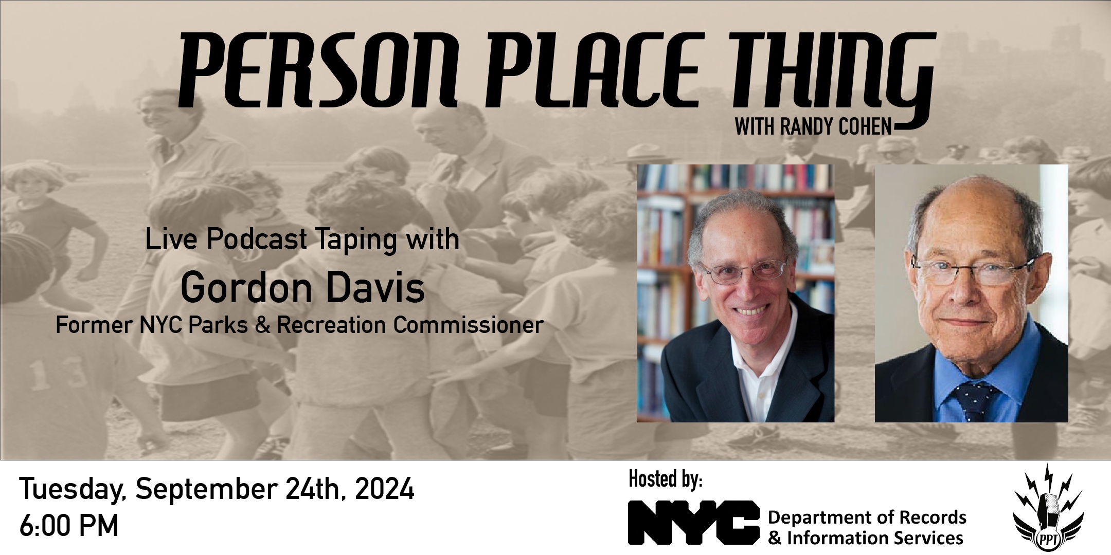 Person Place Thing with Randy Cohen & Former Parks Commissioner Gordon ...